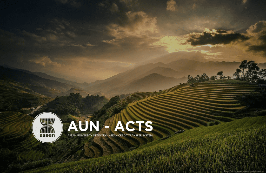 AUN-ACTS (ASEAN University Network-ASEAN Credit Transfer System ...