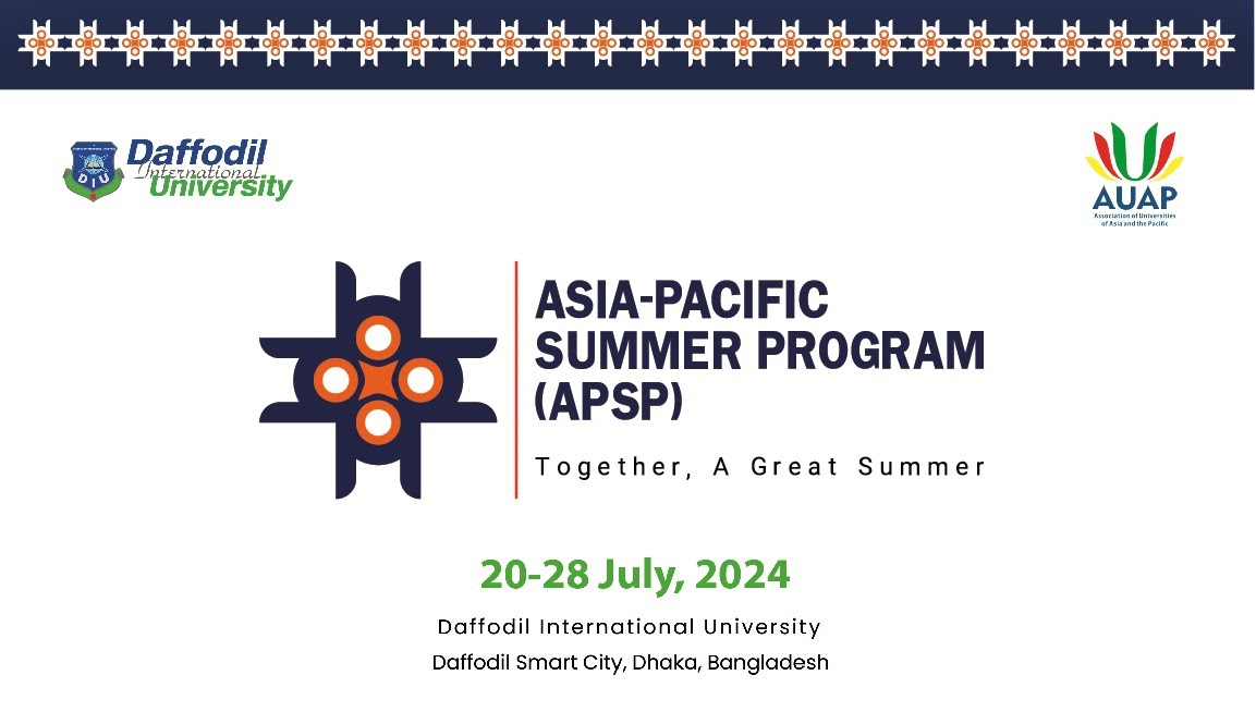 [Bangladesh] Daffodil International University (DIU) – Asia-Pacific Summer Program (APSP) 2024 ...
